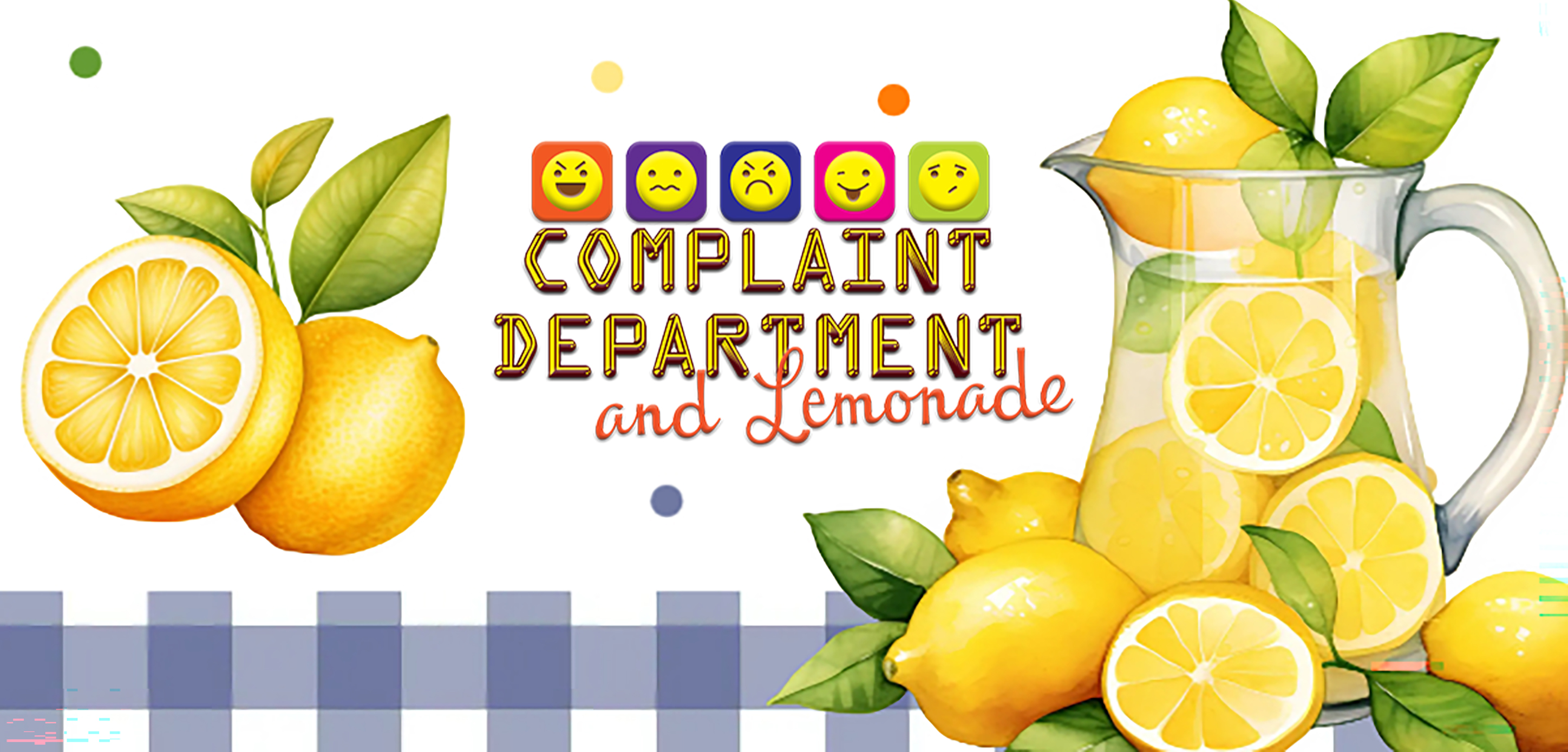 Complaint Department & Lemonade Dinner Theater