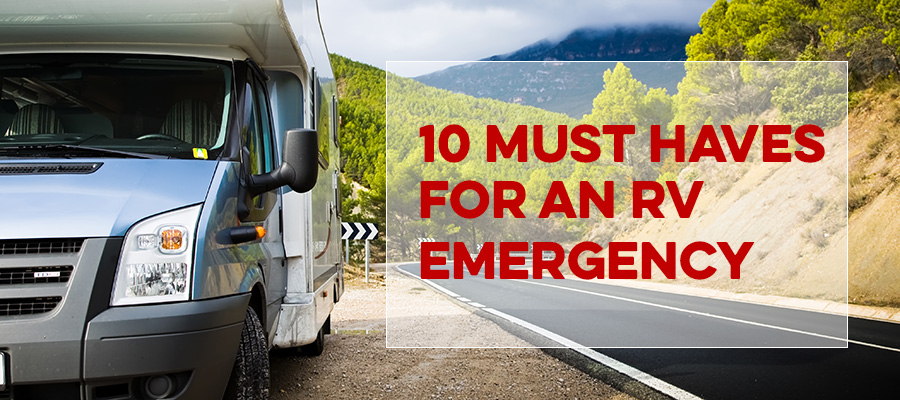 Ten Must-Haves in Any RV Emergency